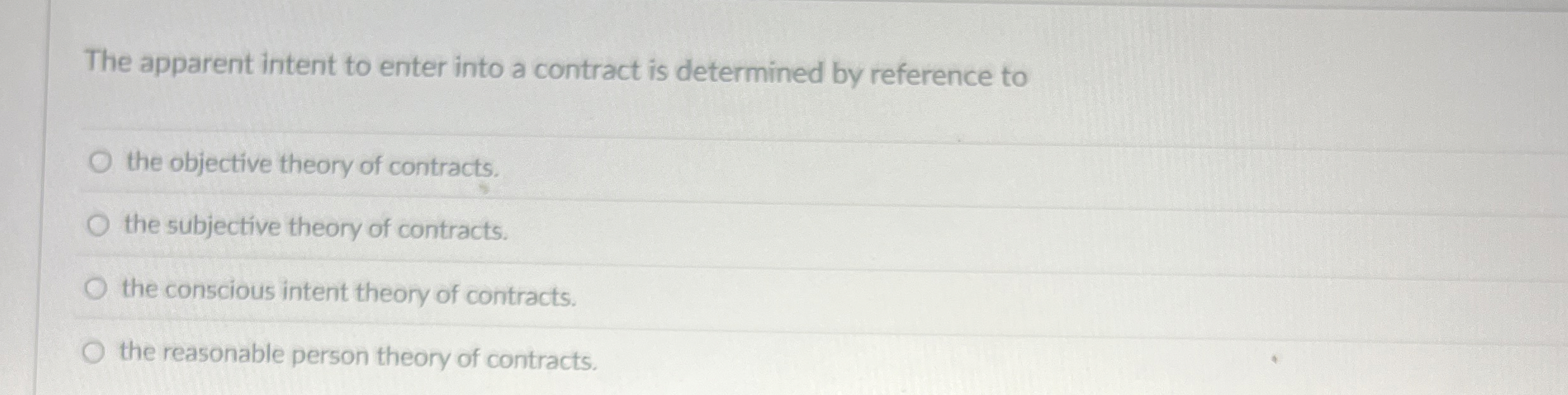 Solved The apparent intent to enter into a contract is | Chegg.com