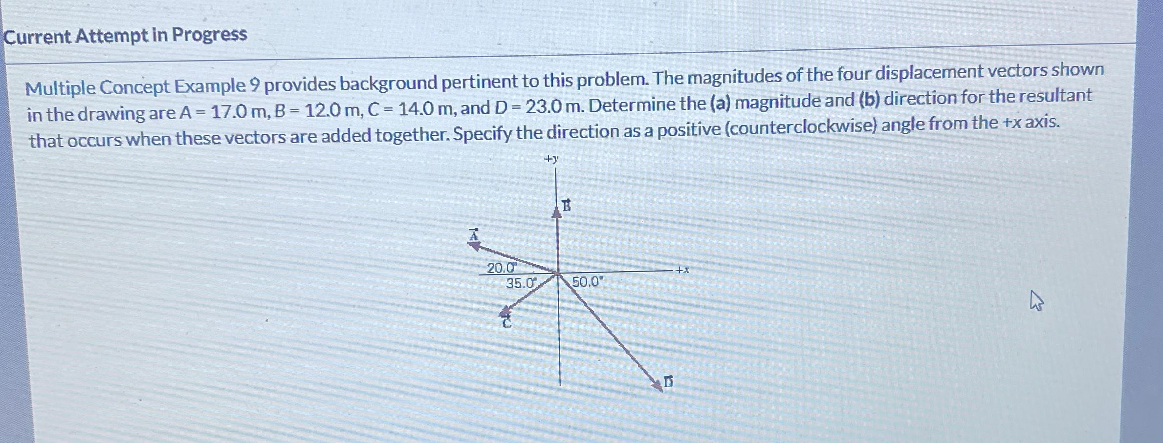 Solved Current Attempt in ProgressMultiple Concept Example 9 | Chegg.com