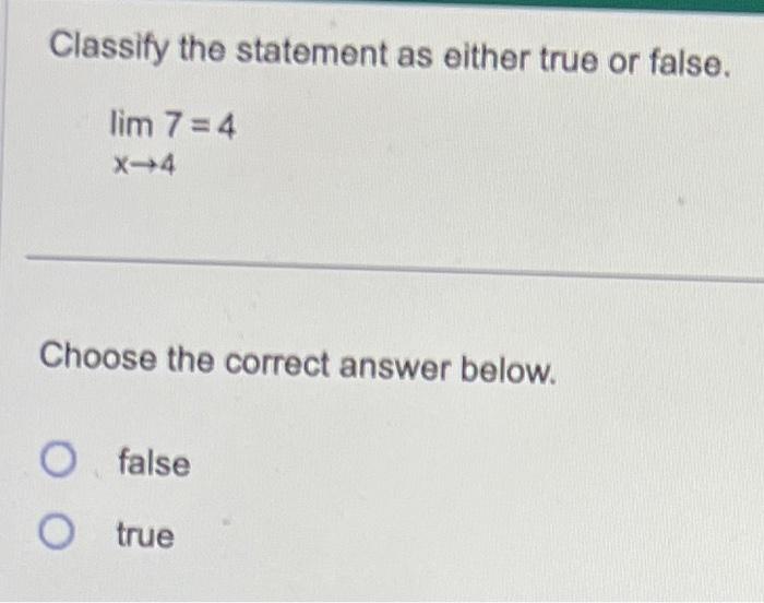 Solved Classify the statement as either true or false. | Chegg.com