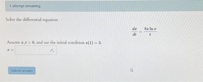 Solved 1 attempt remaining. Solve the differential equation | Chegg.com