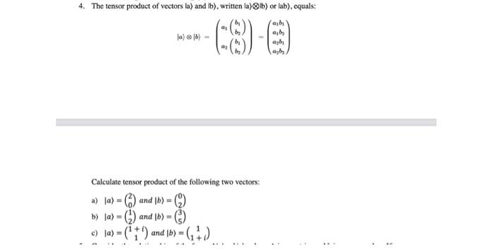 Solved 4. The tensor product of vectors ∣a and (b), written | Chegg.com