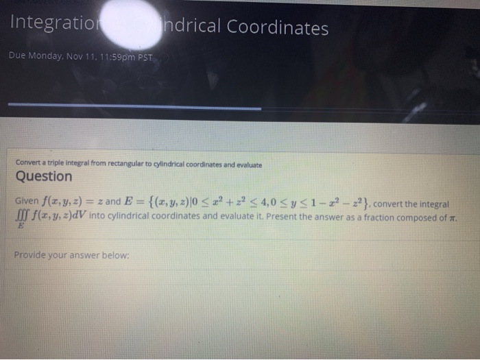 Solved Convert a triple integral from rectangular to | Chegg.com