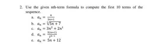 Solved 2. Use the given nth-term formula to compute the | Chegg.com