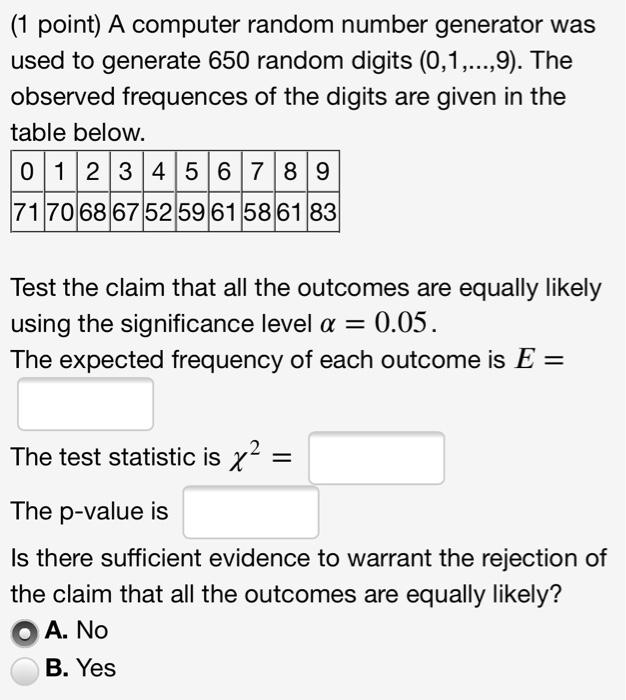 Solved (1 point) A computer random number generator was used | Chegg.com
