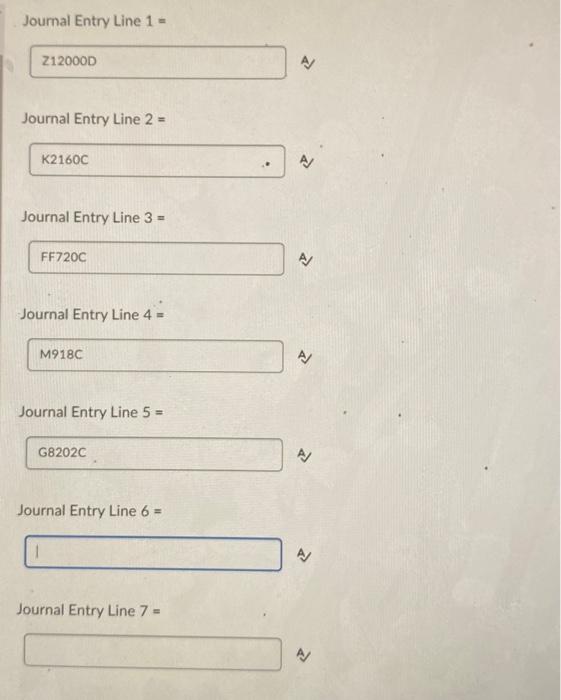Solved Journal Entry Line 1= Journal Entry Line 2 = A | Chegg.com