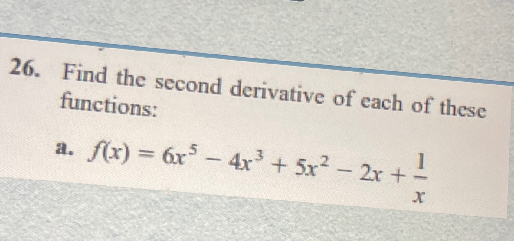 Solved Find the second derivative of each of these | Chegg.com