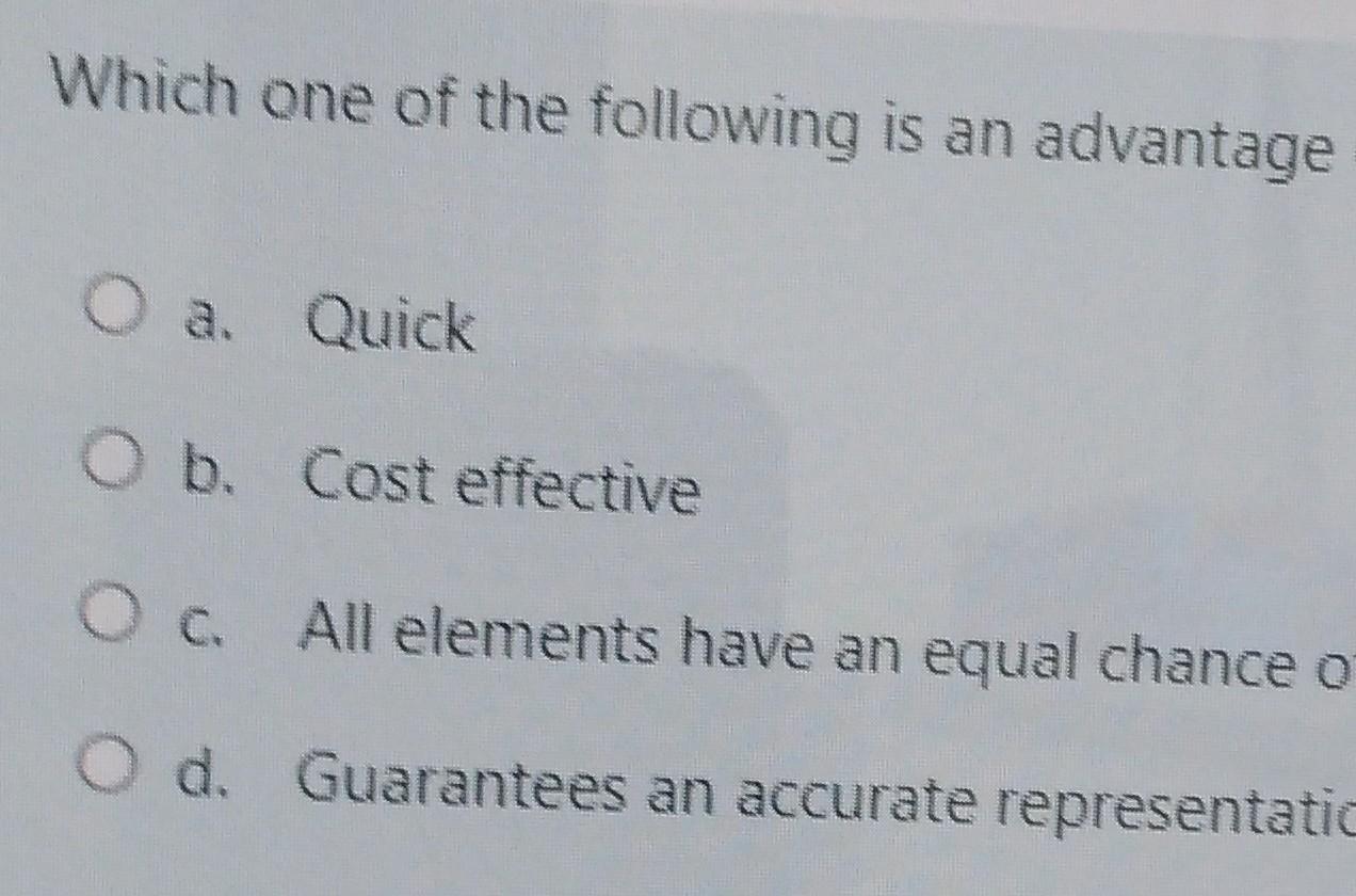 Solved Which one of the following is an advantage a. Quick | Chegg.com