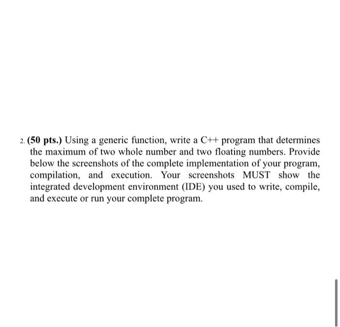 Solved 2. (50 pts.) Using a generic function, write a C++ | Chegg.com