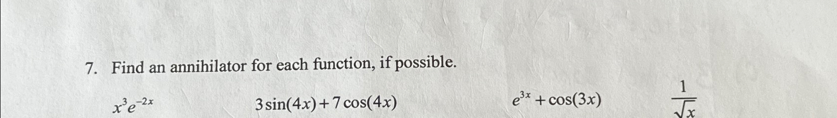 Solved Find an annihilator for each function, if | Chegg.com