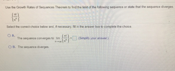 Solved Use the Growth Rates of Sequences Theorem to find the | Chegg.com