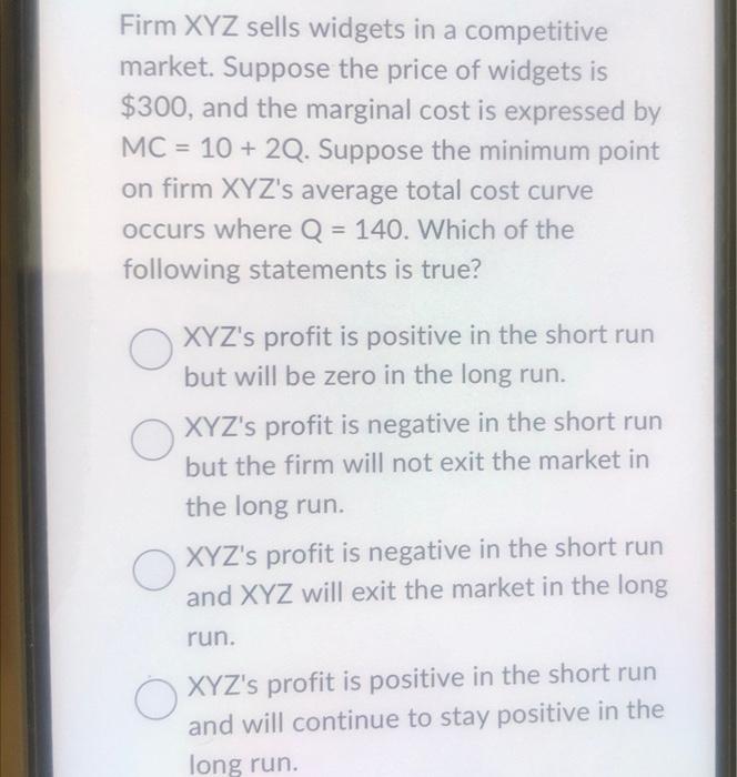 Solved Firm XYZ sells widgets in a competitive market. | Chegg.com