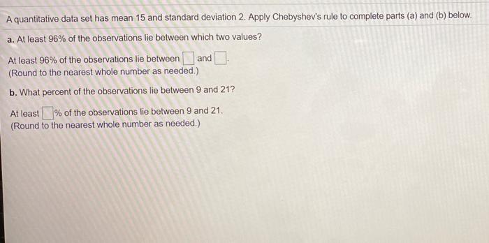 Solved A quantitative data set has mean 15 and standard | Chegg.com