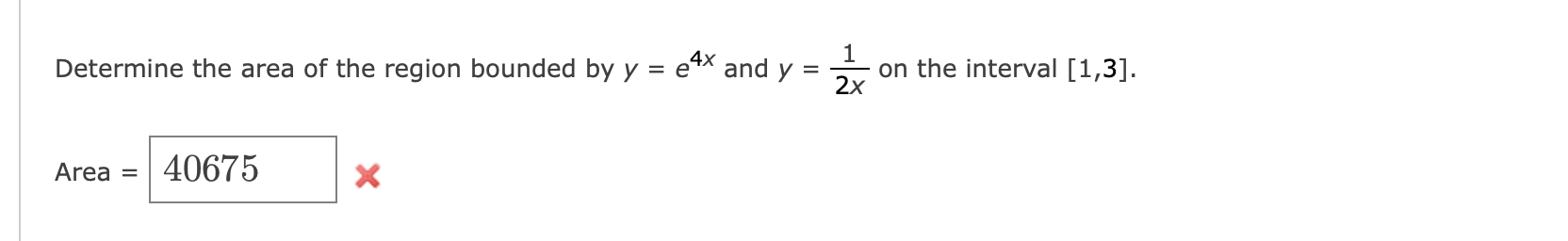 Solved Determine the area of the region bounded by y=e4x | Chegg.com