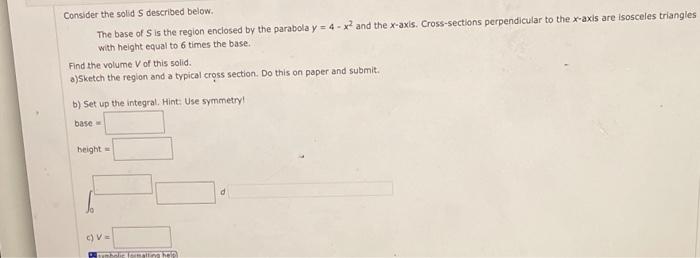Solved Consider the solid S described below. The base of Sis | Chegg.com