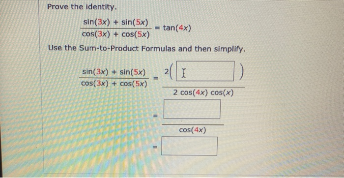 Solved Prove the identity. sin(3x) + sin(5x) tan(4x) cos(3x) | Chegg.com