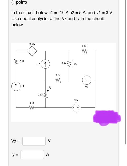 Solved (1 point) In the circuit below, i1 =−10 A,i2=5 A, and | Chegg.com