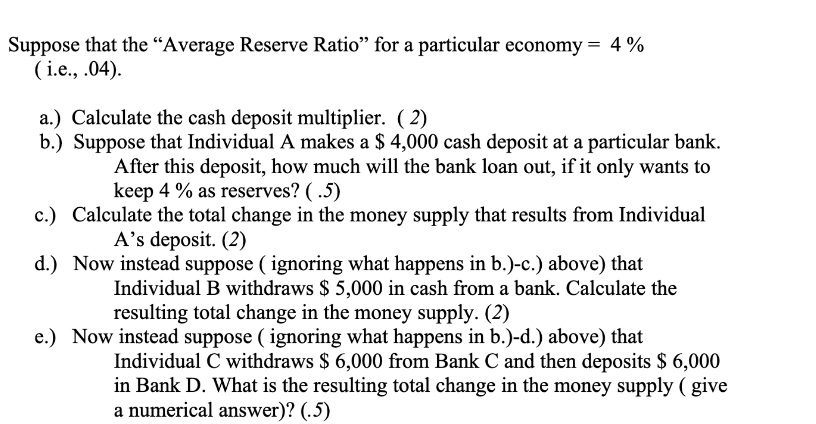 Solved Suppose that the "Average Reserve Ratio" for a | Chegg.com