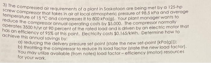 Solved 3) The compressed air requirements of a plant in | Chegg.com