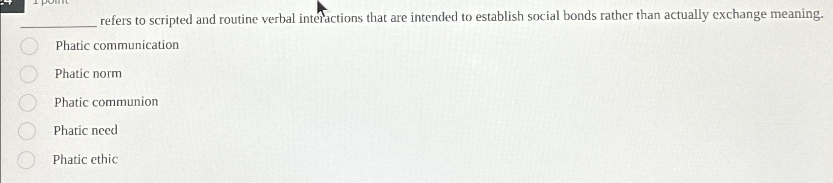 Solved refers to scripted and routine verbal intelactions | Chegg.com