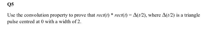 Solved Use the convolution property to prove that | Chegg.com