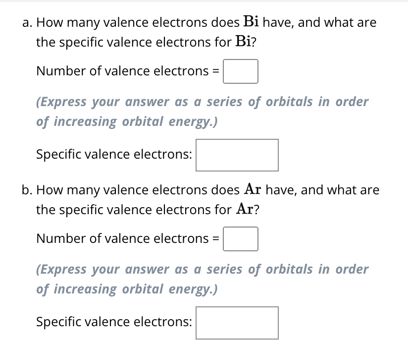 Solved a. ﻿How many valence electrons does Bi ﻿have, and | Chegg.com