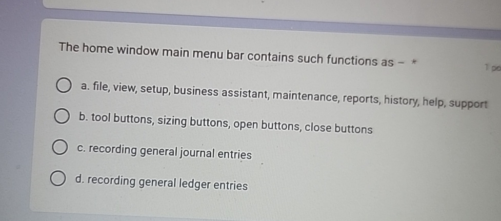 Solved The home window main menu bar contains such functions | Chegg.com