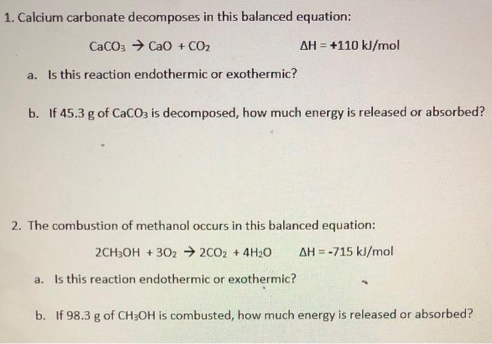 Solved 1. Calcium carbonate decomposes in this balanced | Chegg.com