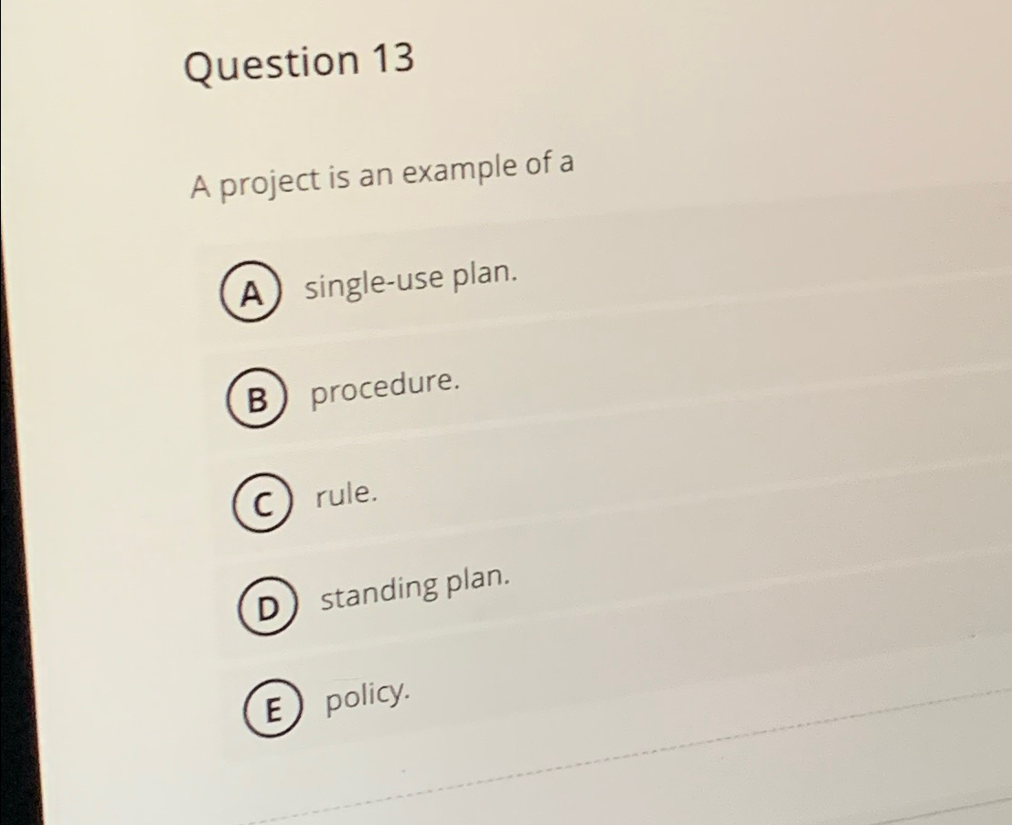 Solved Question 13A project is an example of asingle-use | Chegg.com