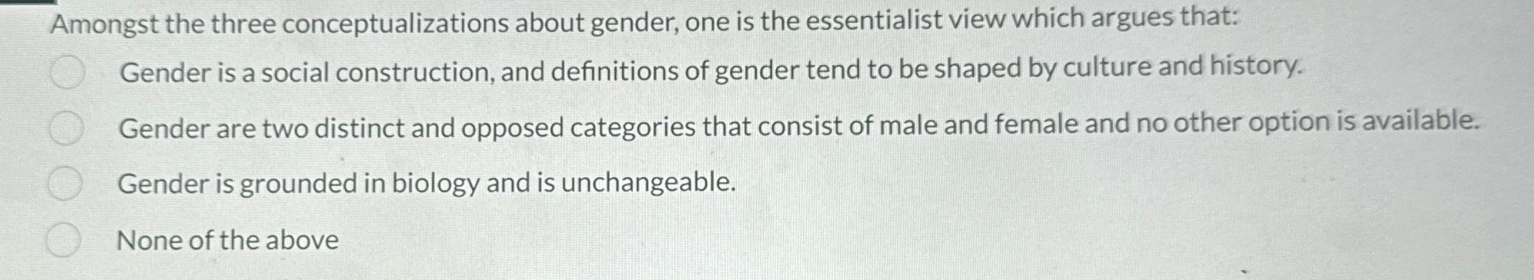 Solved Amongst the three conceptualizations about gender, | Chegg.com