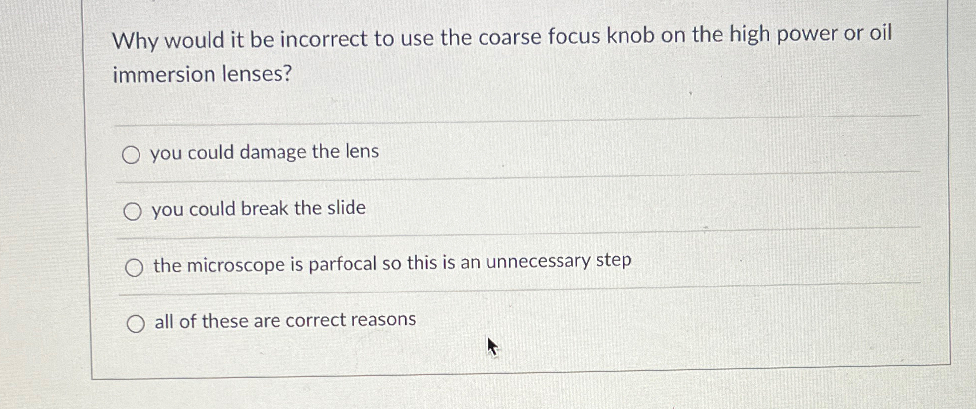 Solved Why would it be incorrect to use the coarse focus | Chegg.com