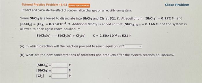 Solved Tutored Practice Problem 15 4 1 Close Problem Predict