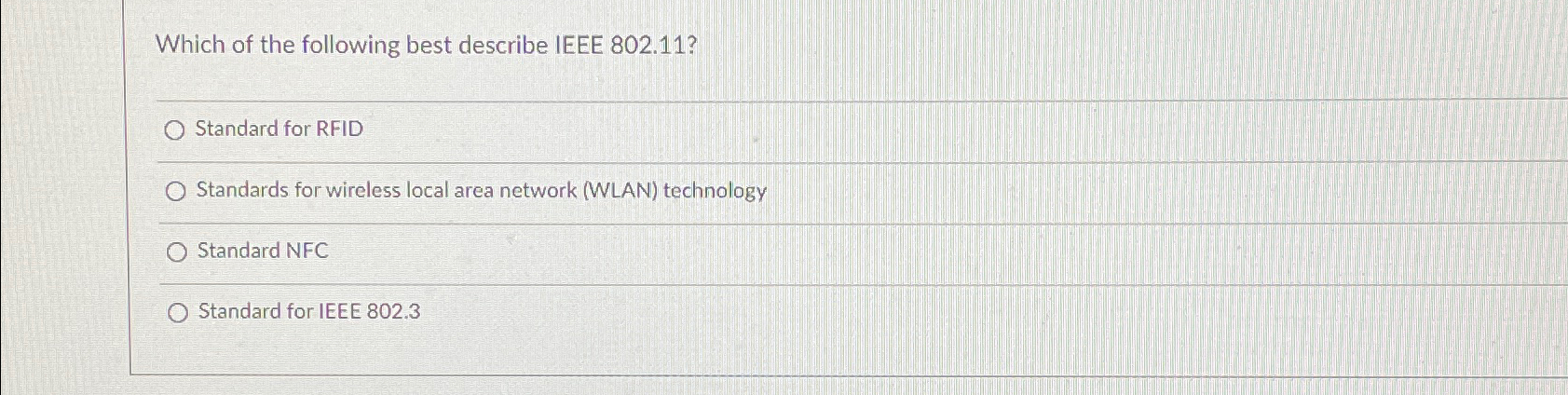 Solved Which of the following best describe IEEE | Chegg.com