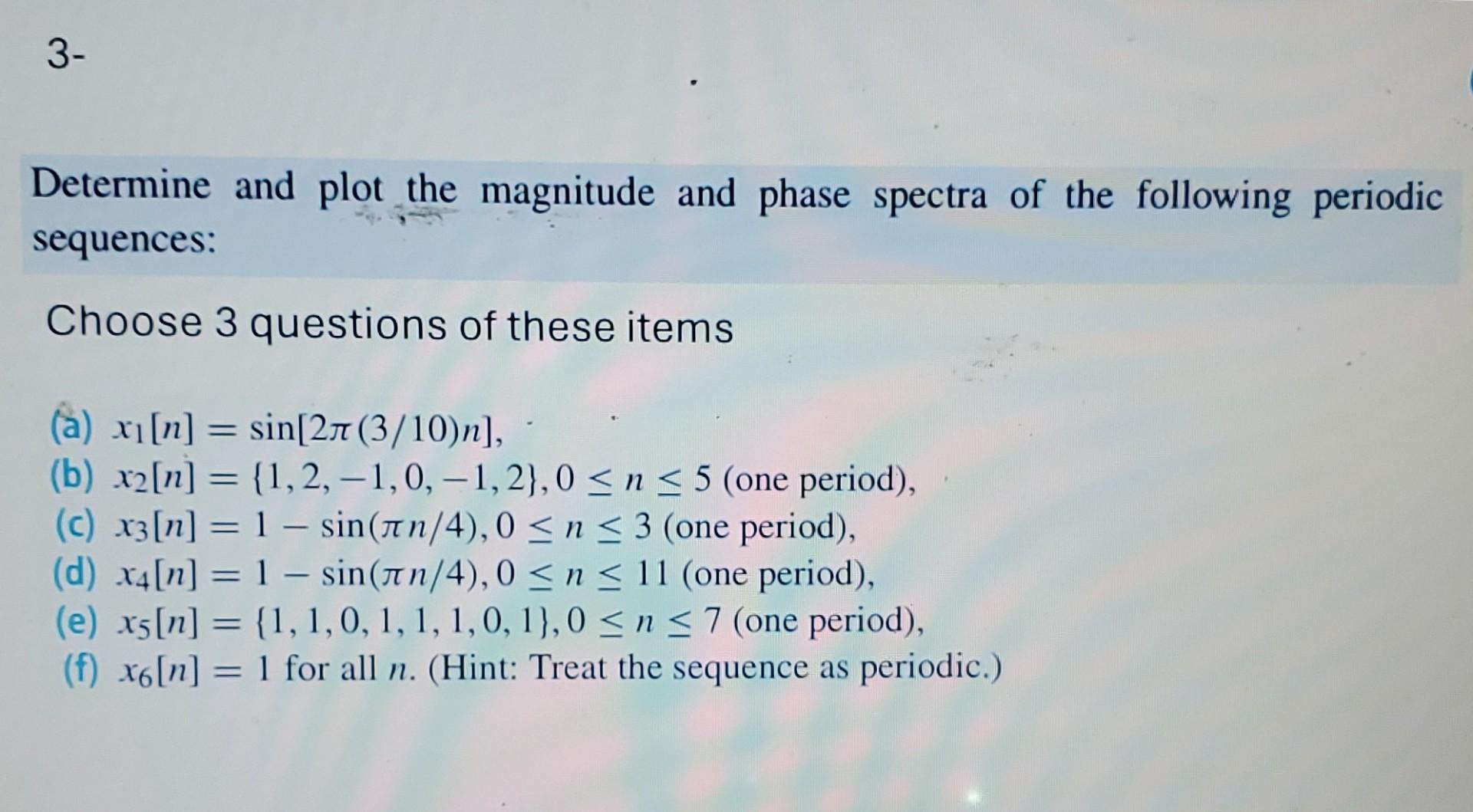 Solved Determine and plot the magnitude and phase spectra of | Chegg.com
