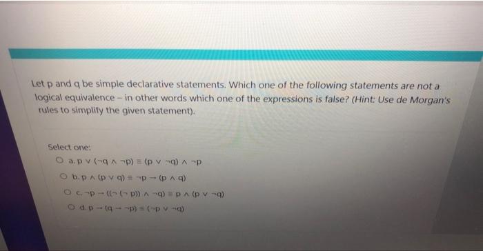 Solved Let p and q be simple declarative statements. Which | Chegg.com