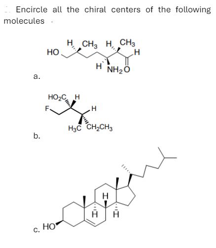 Solved Redraw the structures and encircle all the chiral | Chegg.com