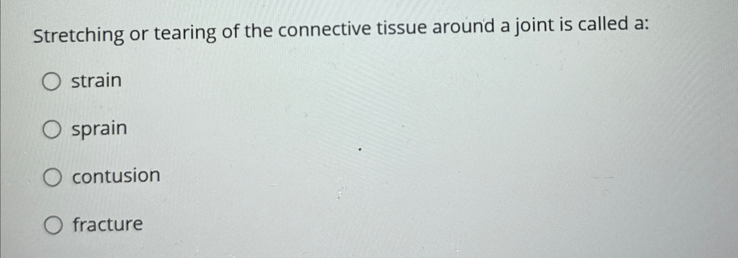 Solved Stretching or tearing of the connective tissue around | Chegg.com