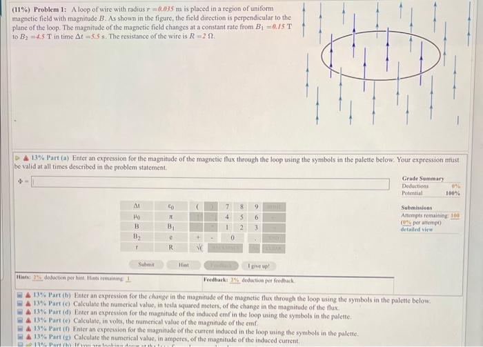 Solved (11%) Problem 1: A loop of wire with radius r=0.035 m | Chegg.com