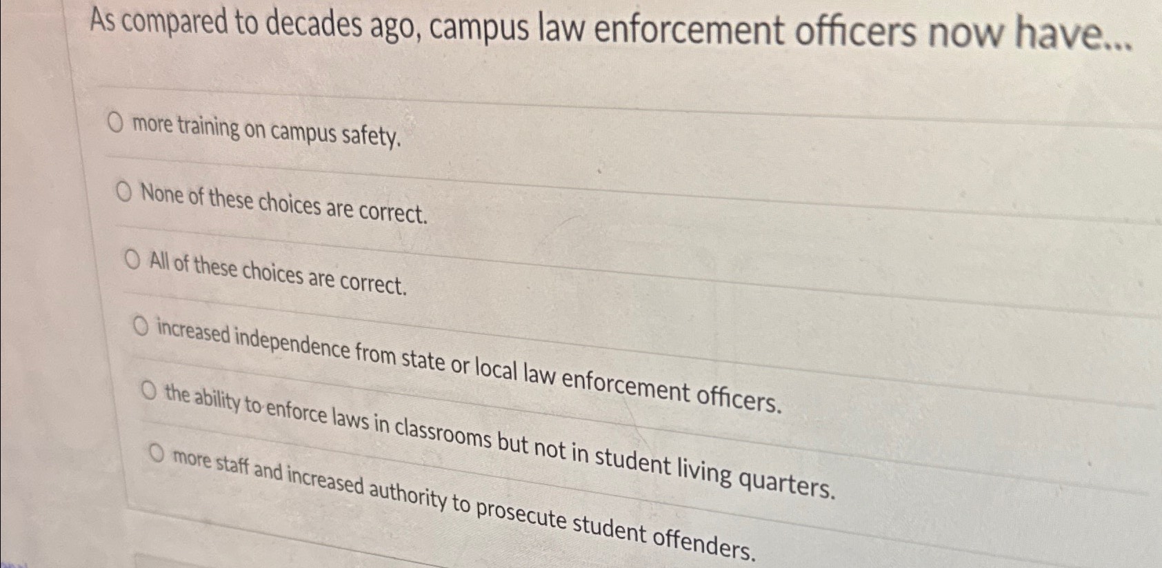 Solved As compared to decades ago, campus law enforcement | Chegg.com