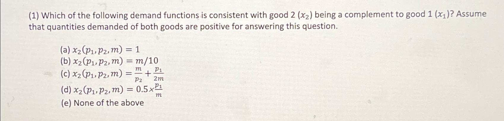 Solved Which of the following demand functions is consistent | Chegg.com