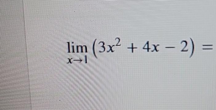 Solved limx→1(3x2+4x-2)= | Chegg.com