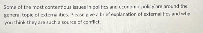 Solved Some of the most contentious issues in politics and | Chegg.com
