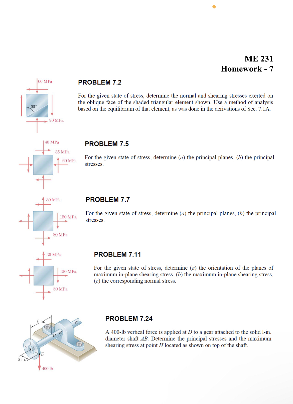 Solved ME 231Homework - 7PROBLEM 7.2For the given state of | Chegg.com