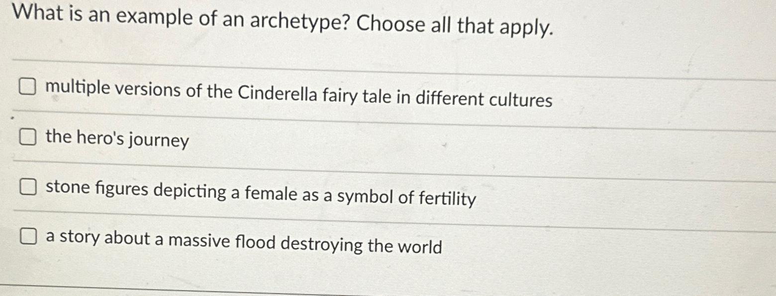 Solved What is an example of an archetype? Choose all that | Chegg.com