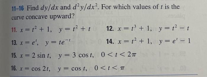 Solved 11-16 Find dy/dx and d2y/dx2. For which values of t | Chegg.com