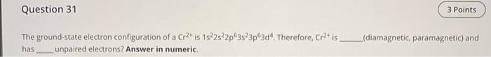 Solved The ground-state electron configuration of a Cr2+ is | Chegg.com