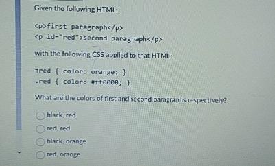 Solved Given the following HTML: ﻿id="red">second | Chegg.com