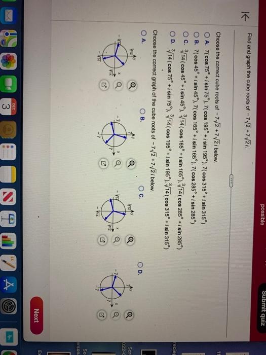 Solved Find and graph the cube roots of −72+72i. Choose the | Chegg.com