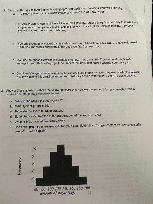 Solved 2. Describe the type of sampling method employed. If | Chegg.com