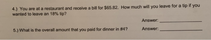 Solved 4.) You are at a restaurant and receive a bill for | Chegg.com