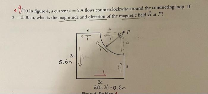 Solved 44/10 In figure 4 , a current i=2 A flows | Chegg.com